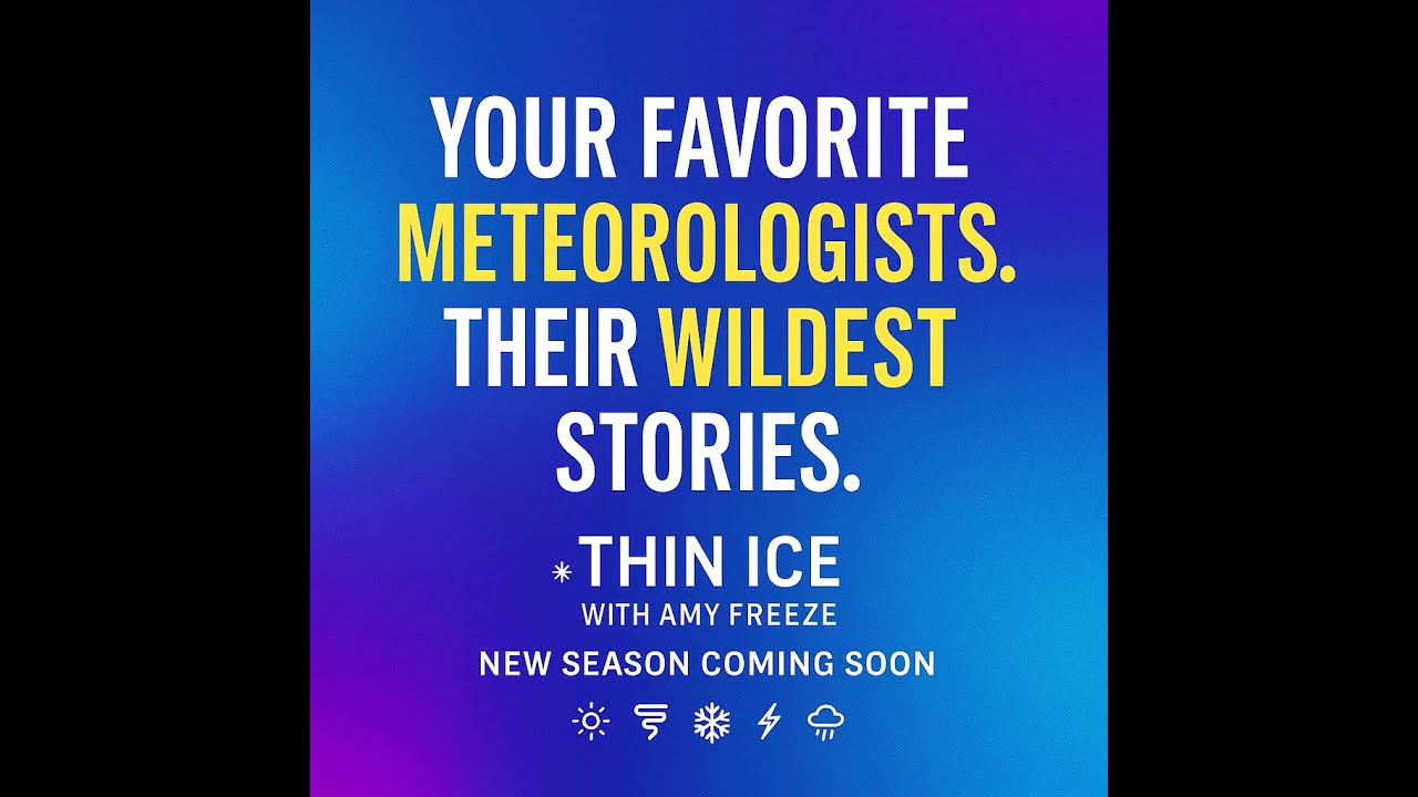 Who is your favorite Meteorologist? SEASON TWO... Coming Soon